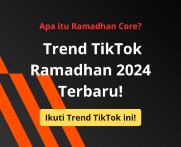 Apa itu Ramadhan Core? Trend TikTok Ramadhan 2024 Terbaru! - AhaSave